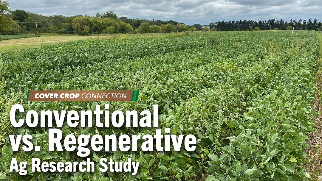 Conventional vs Regenerative Ag Research Study