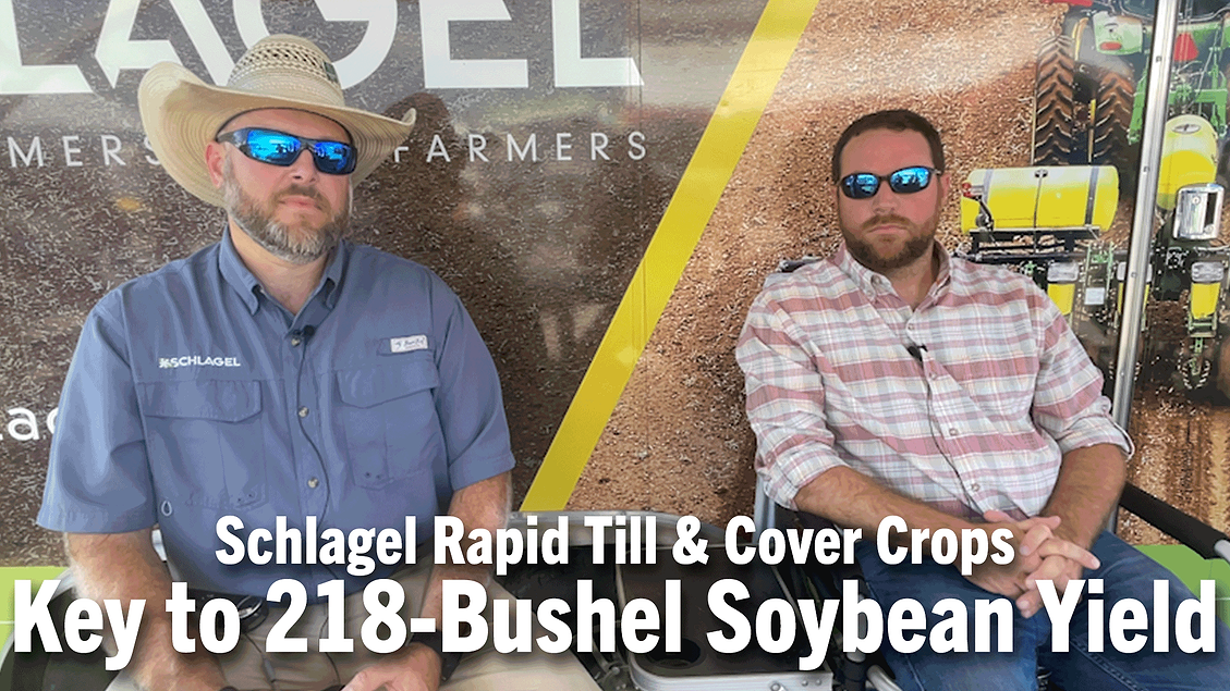 [Video] Schlagel Rapid Till & Cover Crops Key to 218-Bushel Soybean Yield