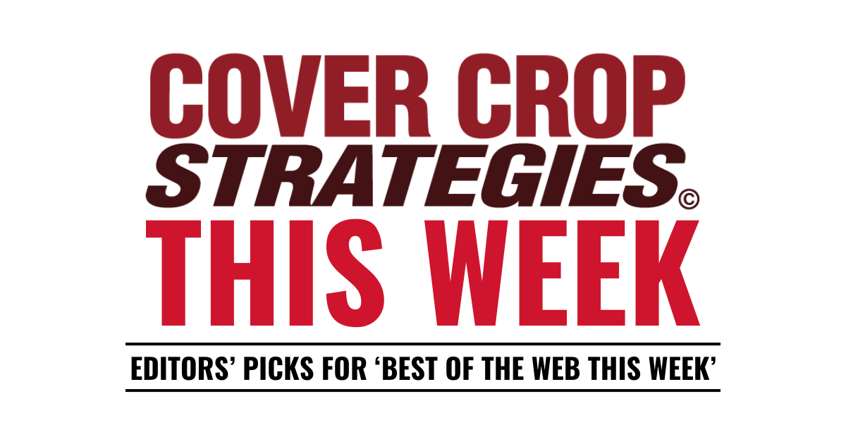 Cover Crop Strategies' Best of the Web: September 5, 2025